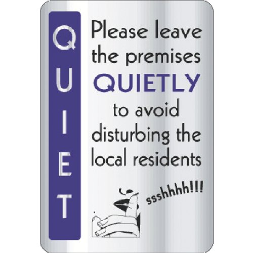 Leave Premises Quietly Sign Notice Safety Plaque Poster Commercial ...