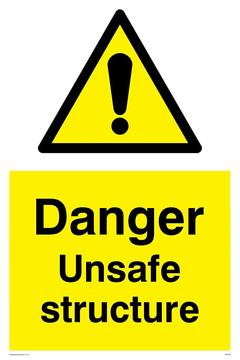 Viking Signs WC480-A4P-3M”Danger Unsafe Structure” Sign, 3 mm Rigid ...