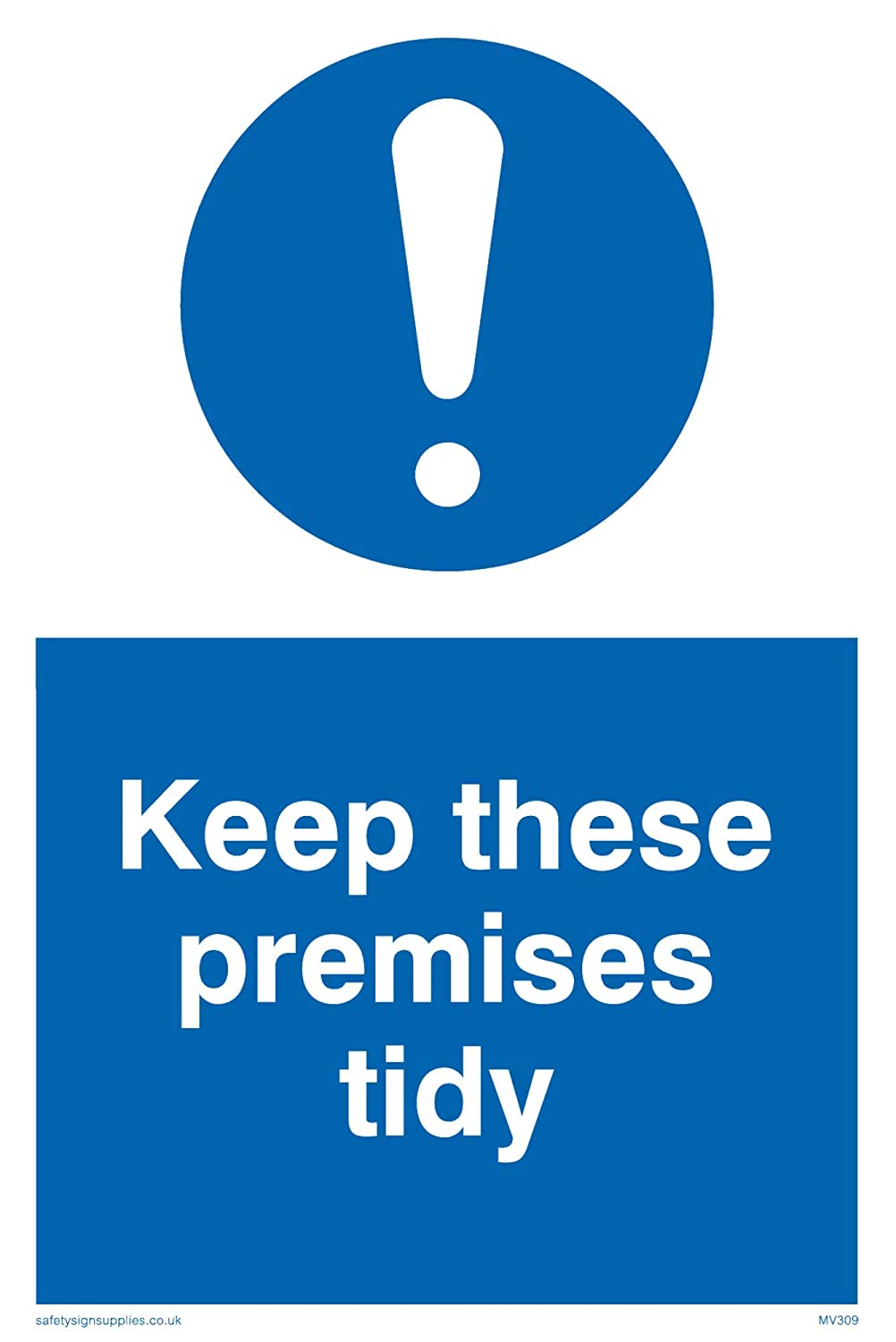 Viking Signs MV309-A6P-3M”Keep These Premises Tidy” Sign, 3 mm Rigid ...