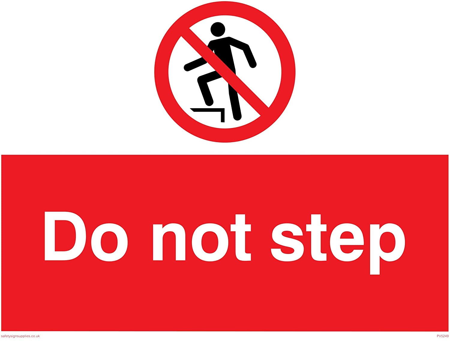 Viking Signs PV5249-A1L-3M”Do Not Step” Sign, 3 mm Rigid Plastic, 600 ...