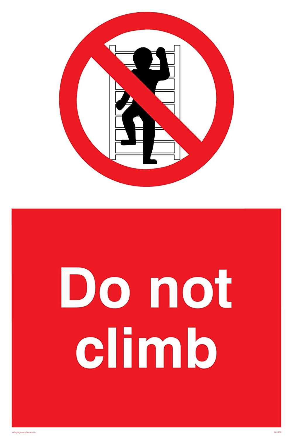 Viking Signs PA1438-A4P-V”Do Not Climb” Sign, Vinyl, 300 mm H x 200 mm ...