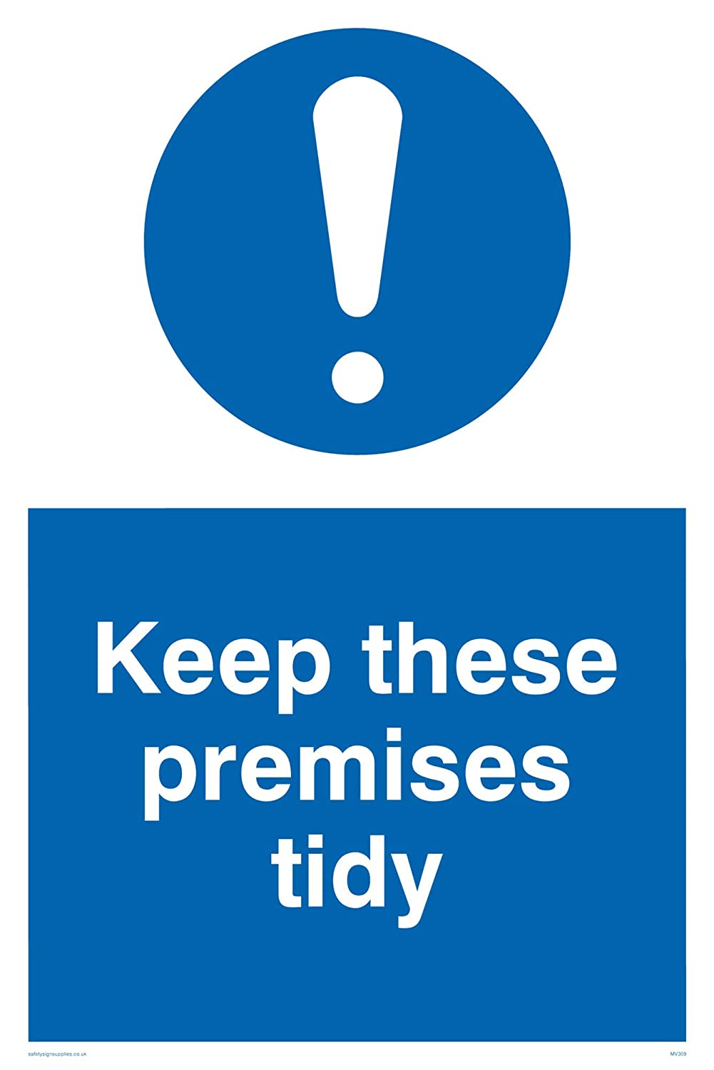 Viking Signs MV309-A4P-3M”Keep These Premises Tidy” Sign, 3 mm Rigid ...