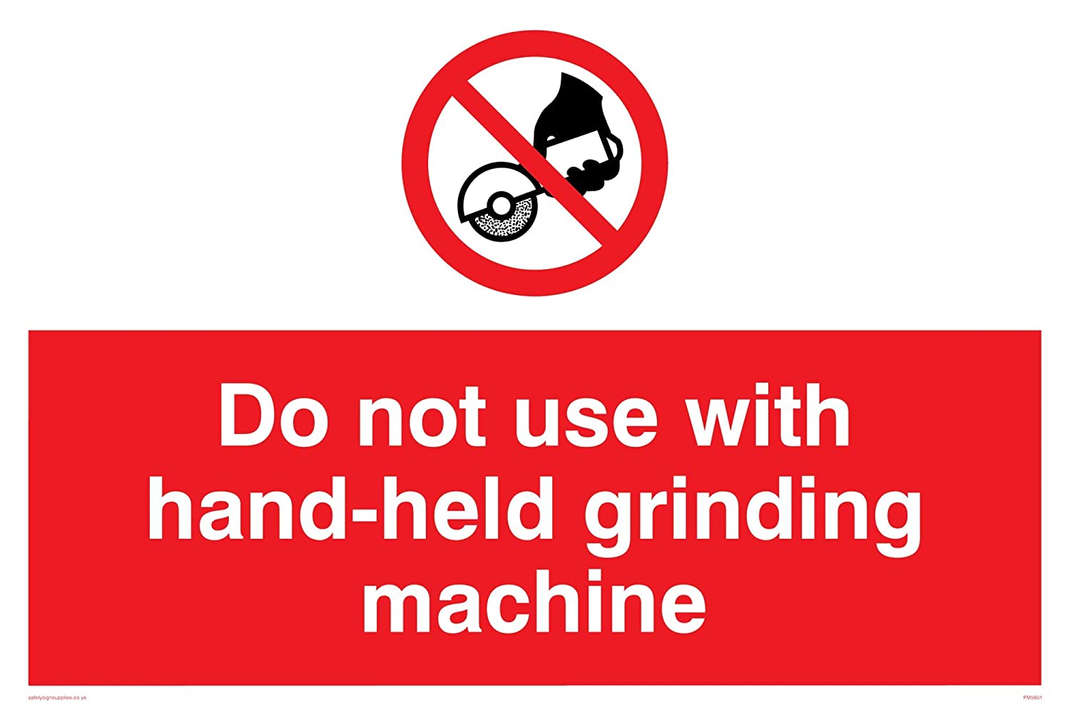 Viking Signs PM5601-A4L-3M”Do Not Use With Hand-Held Grinding Machine ...