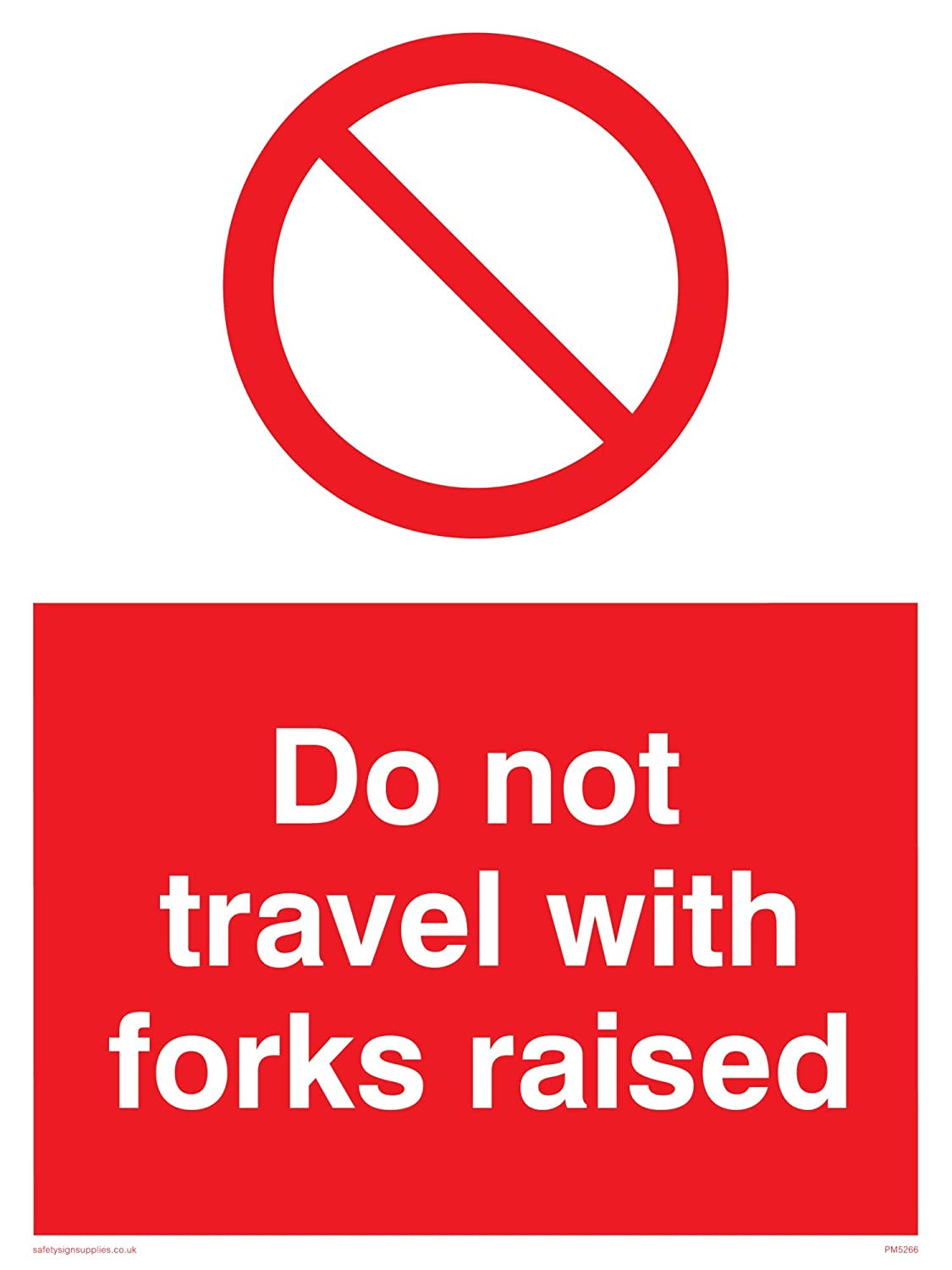 Viking Signs PM5266-A3P-AC”Do Not Travel With Forks Raised” Sign ...