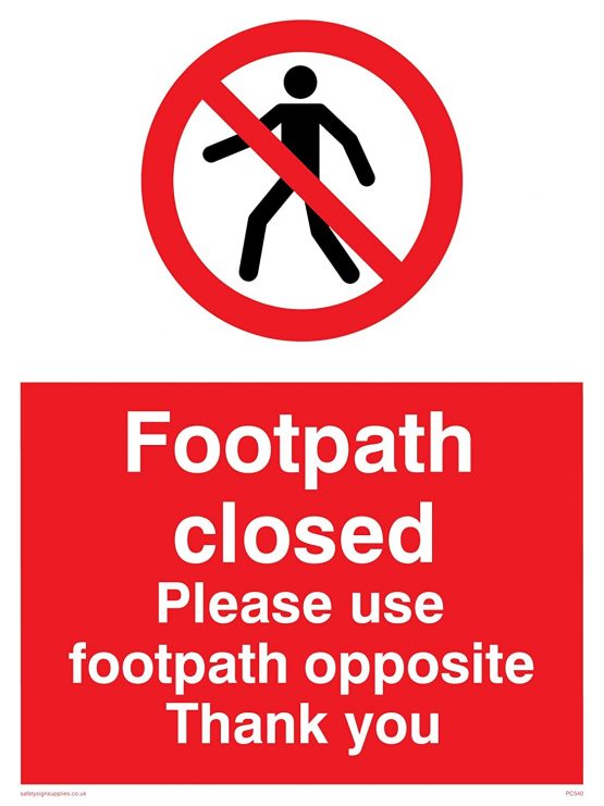 Viking Signs PC540-A3P-AC”Footpath Closed Please Use Footpath Opposite ...