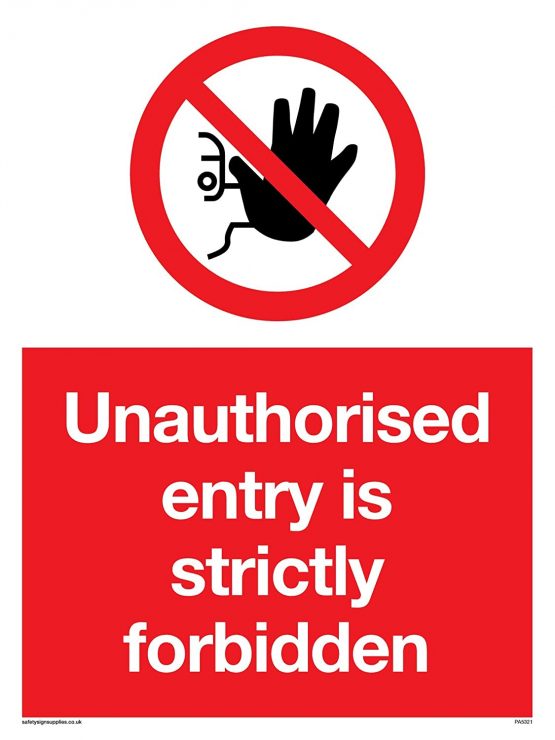 Viking Signs PA5321-A5P-1M”Unauthorised Entry Is Strictly Forbidden ...